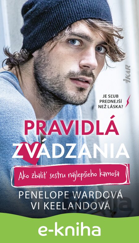 Pravidlá zvádzania: Ako zbaliť sestru najlepšieho kamoša (e-kniha) za ...