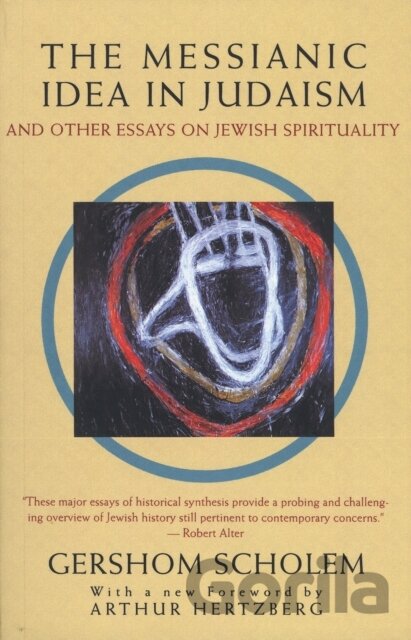 Kniha: The Messianic Idea in Judaism (Gershom Scholem) za 20,61€ | Gorila