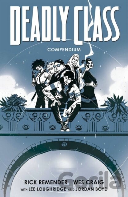 Kniha: Deadly Class Compendium (Rick Remender) za 62,77€ | Gorila