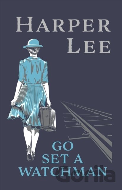 Kniha: Go Set a Watchman (Harper Lee) za 26,92€ | Gorila