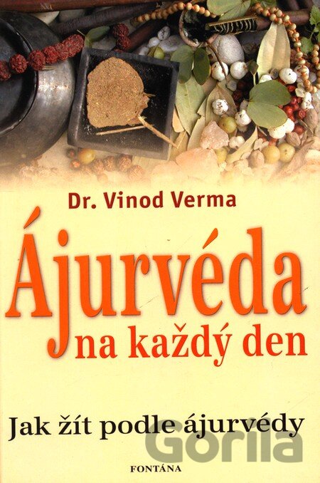 Ájurvéda na každý den - prečítaná (bazár kníh) (Vinod Verma) za 15,42 ...
