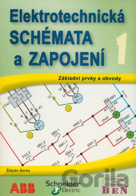 Elektrotechnická schémata a zapojení 1 - prečítaná (bazár kníh) (Štěpán ...