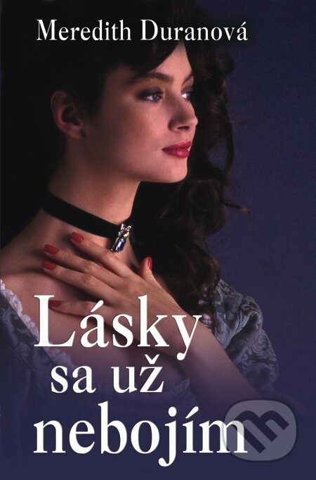 Lásky sa už nebojím - Meredith Duran | E-knihy z Martinusu