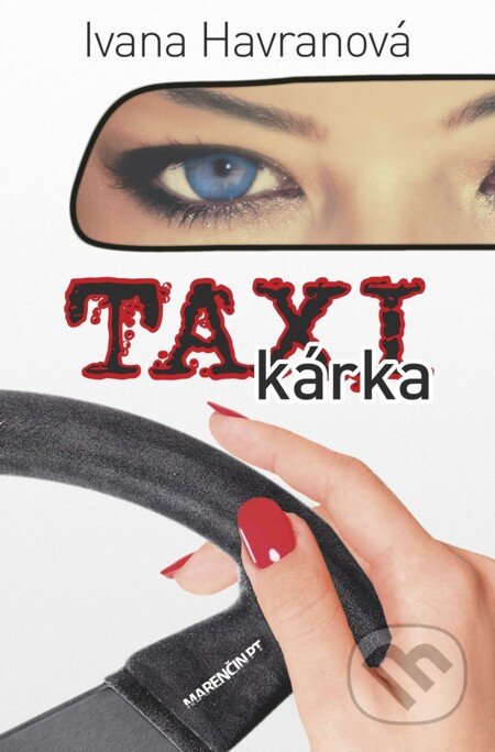Taxikárka - Ivana Havranová | E-knihy z Martinusu