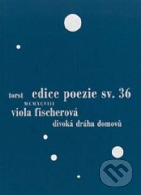Divoká dráha domovů - Viola Fischerová | Knihy z Martinusu