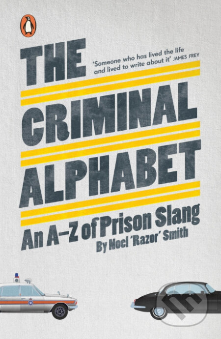 The Criminal Alphabet - Noel 'Razor' Smith | Knihy z Martinusu