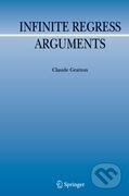 Infinite Regress Arguments - Claude Gratton | Knihy z Martinusu