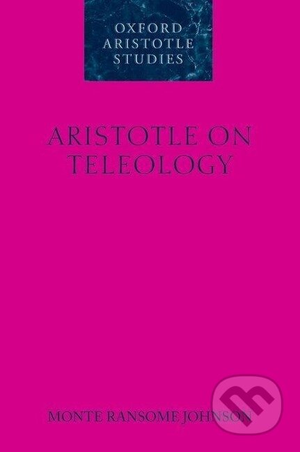 Aristotle on Teleology - Monte Ransome Johnson | Knihy z Martinusu