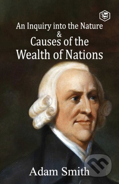 An Inquiry Into The Nature And Causes Of - Adam Smith | Knihy z Martinusu