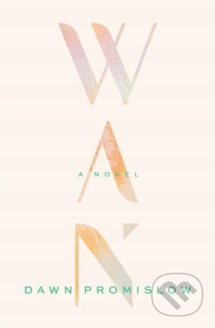 WAN - Dawn Promislow | Knihy z Martinusu