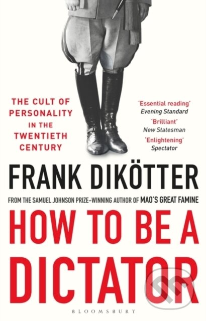 How to Be a Dictator - Frank Dikötter | Knihy z Martinusu