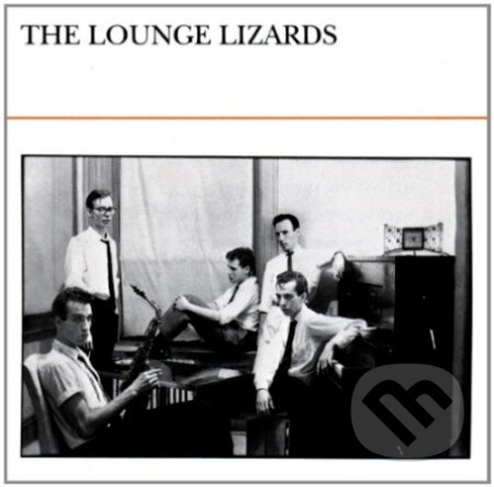 Hudobné CD: Lounge Lizards: The Lounge Lizards (Hudobné albumy) | Martinus