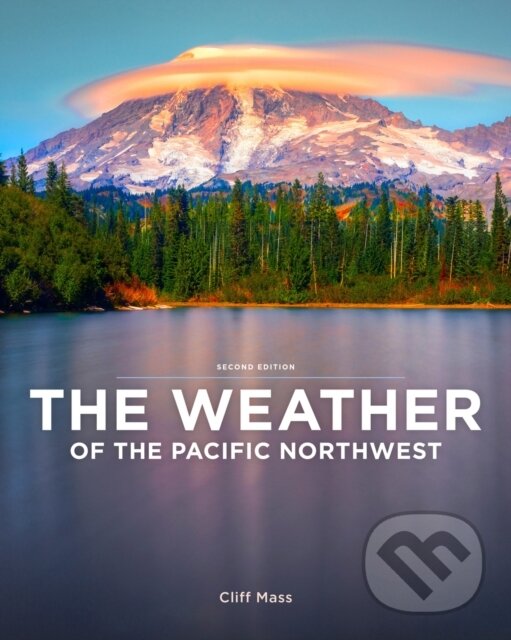The Weather of the Pacific Northwest - Cliff Mass | Knihy z Martinusu